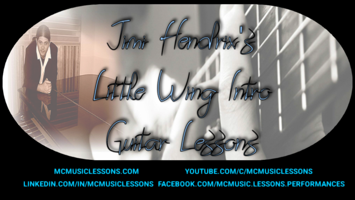 Little Wing Guitar Lessons - McMusic Lessons